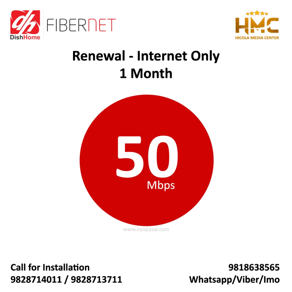 DH Fibernet Internet – 50 Mbps ( 1 Month) Renewal – OYO PASAL